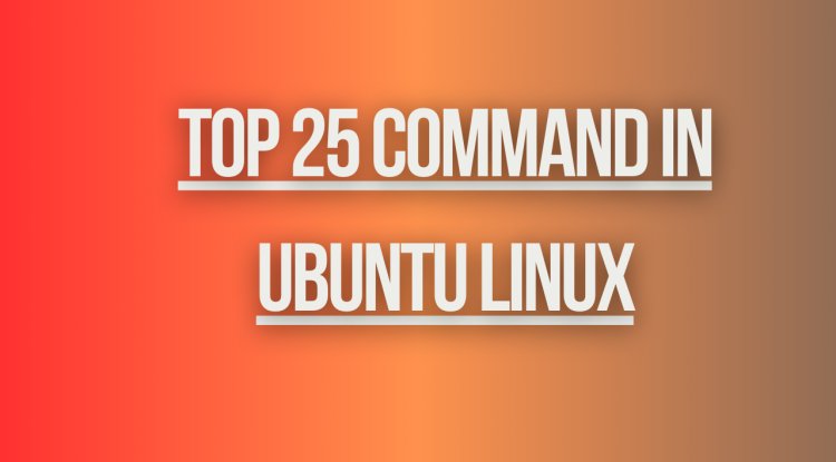 Top 25 command in ubuntu linux - Softwarelinkers - Linux, Windows, Software, and Shortcuts with ...