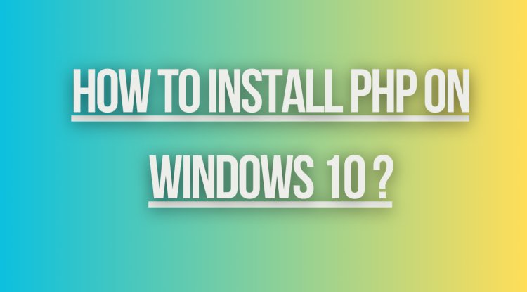How to install php on windows 10 ? - Softwarelinkers - Linux, Windows, Software, and Shortcuts ...
