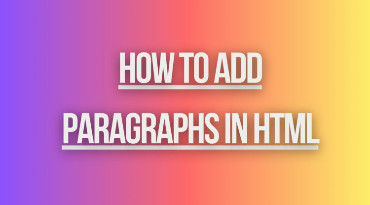 How to Add Paragraphs in HTML - Softwarelinkers - Linux, Windows ...